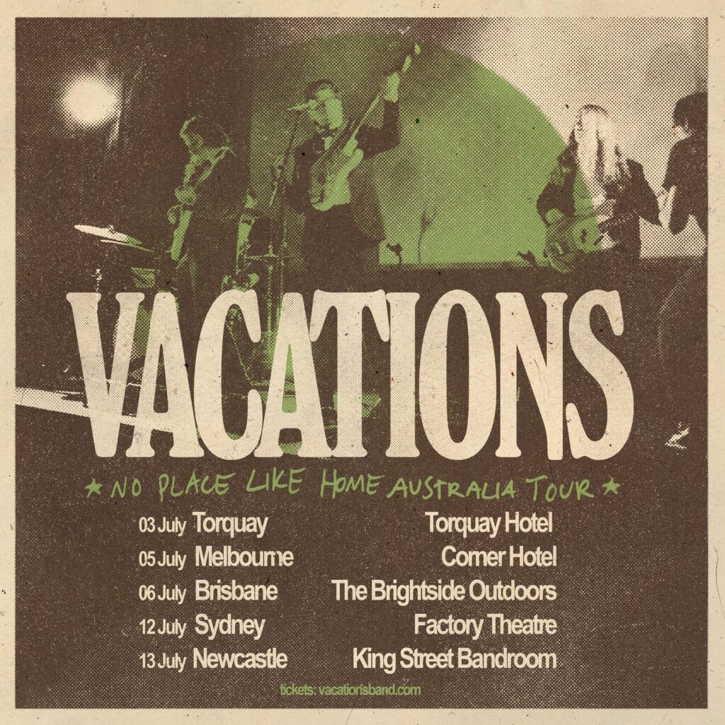 2x Platinum Indie Rock Band Vacations Announce NO PLACE LIKE HOME Tour ...
