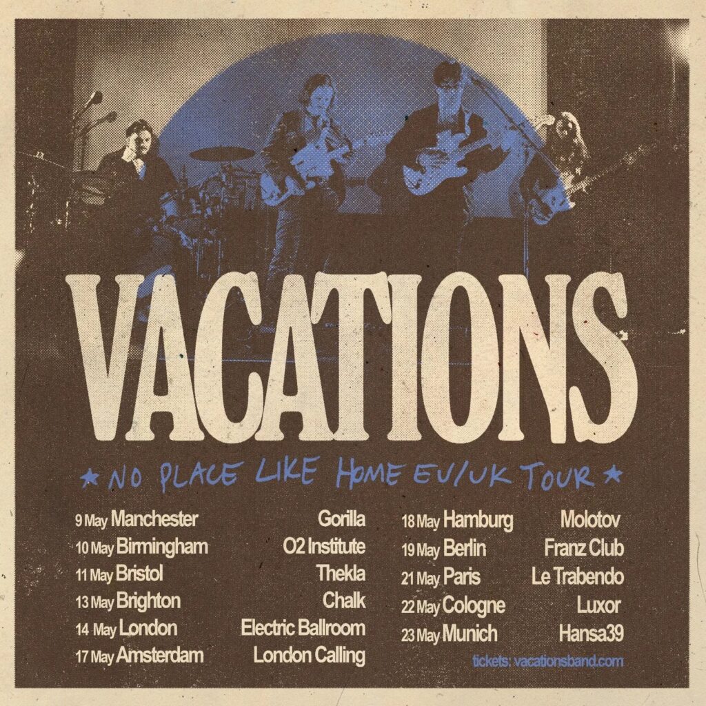2x Platinum Indie Rock Band Vacations Announce NO PLACE LIKE HOME Tour ...