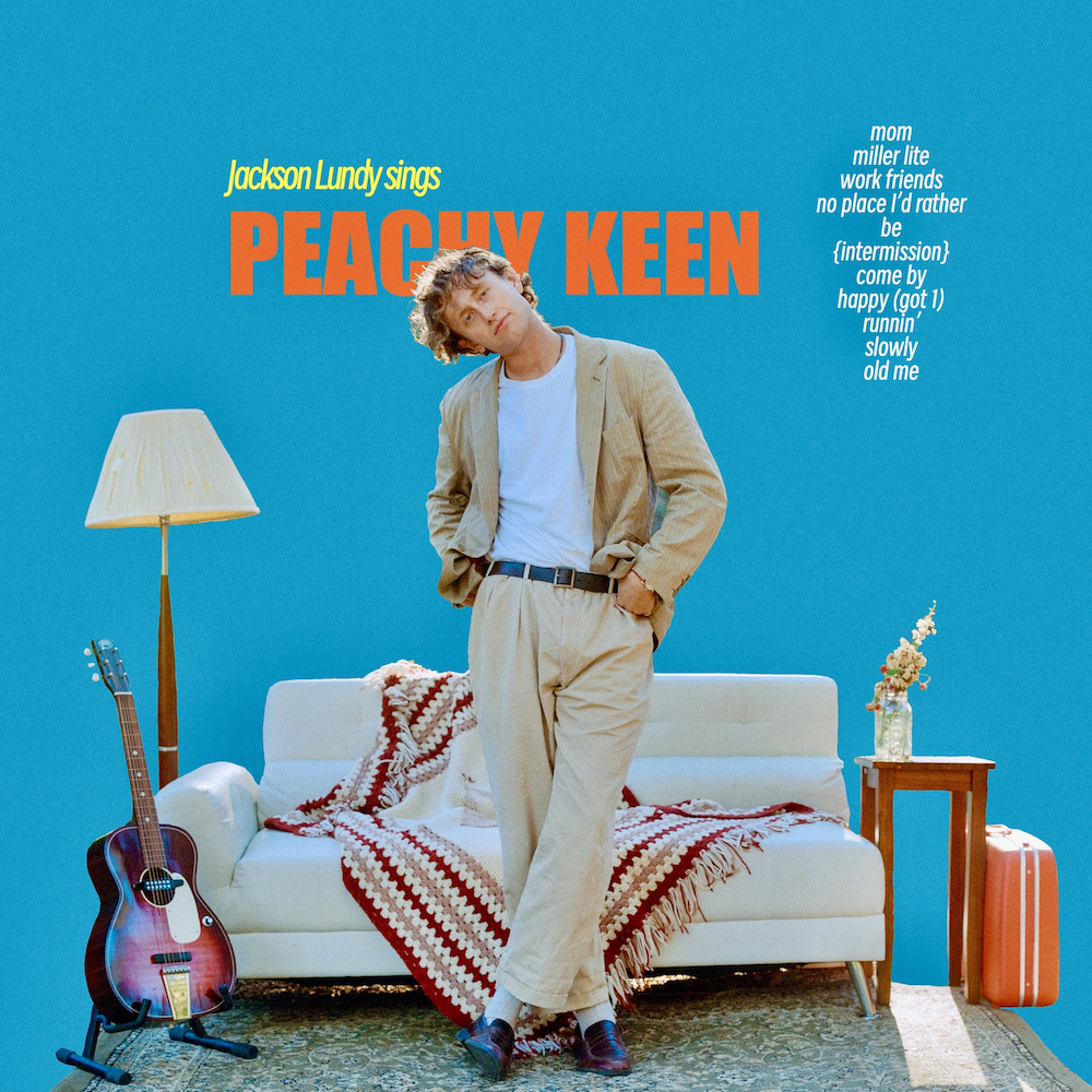 Jackson Lundy Releases Debut Album 'Peachy KEEN' - Nettwerk Music Group